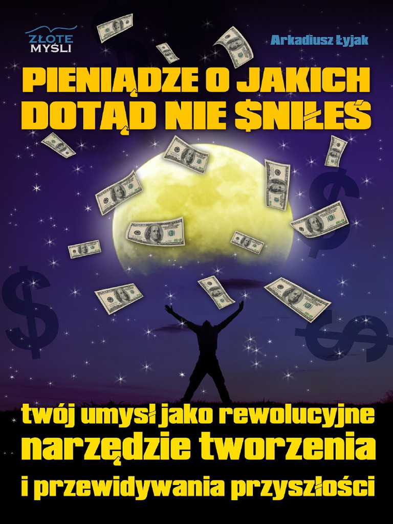 Pieniadze o Jakich Dotad Nie Sniles | PDF