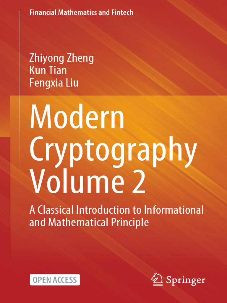 Modern Cryptography - Volume 2 Author Zhiyong Zheng, Kun Tian and Fengxia Liu | PDF ...