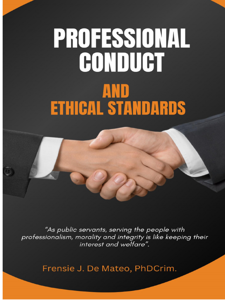 Professional Conduct and Ethics Overview | PDF | Morality | Attitude ...
