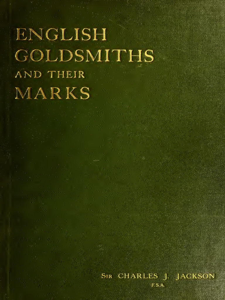 English Goldsmiths and Their Marks (1921) | PDF