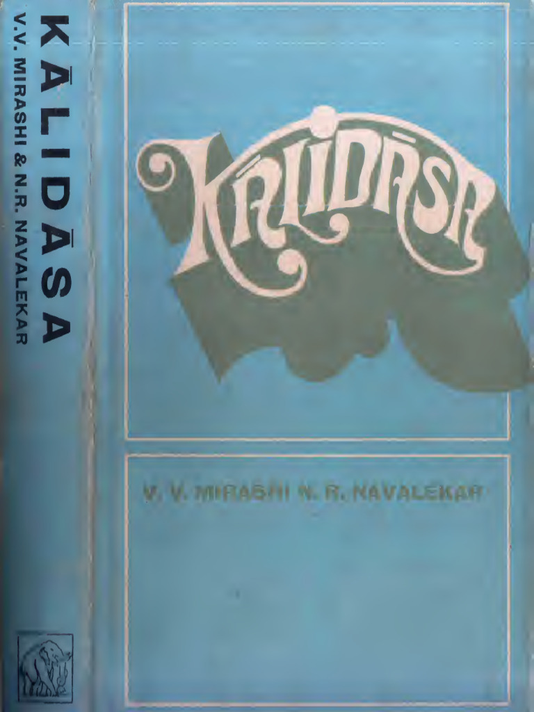 V. v. Mirashi and N. R. Navelkar - Kalidasa - Date, Life and Works ...