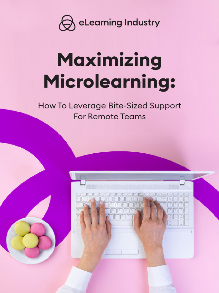 eLearning-Industry-Maximizing-Microlearning-How-To-Leverage-Bite-Sized ...