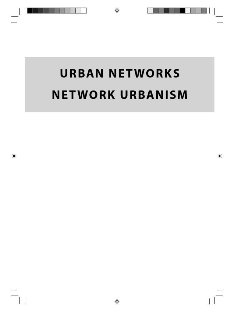 Urban Networks Network Urbanism | PDF | Urban Planning | Space