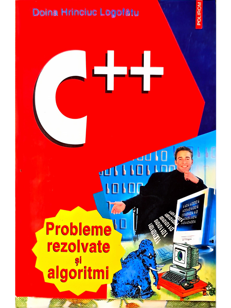 Doina Hrinciuc Logofatu - C++ Probleme Rezolvate Si Algoritmi | PDF