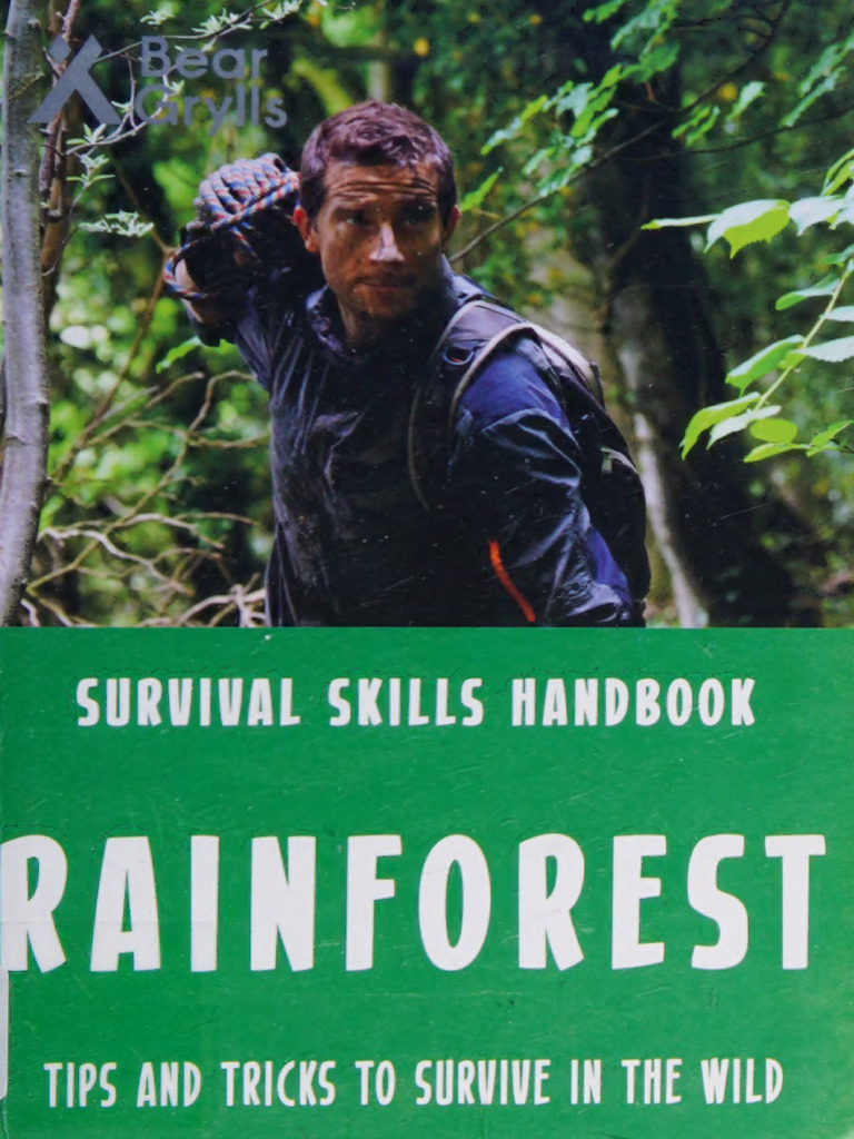 Bear Grylls Survival Skills - Rainforest - Bear Grylls - Survival ...