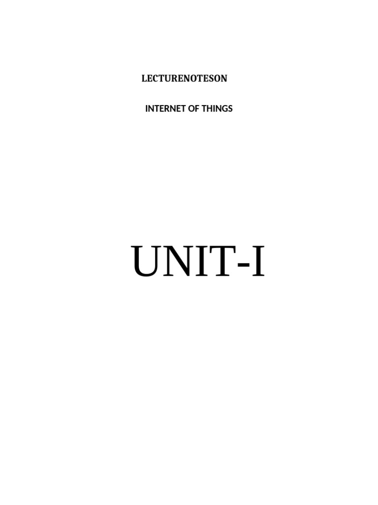 Iot Notes Unit-I, Ii, Iii, V | PDF | Cloud Computing | Internet Of Things