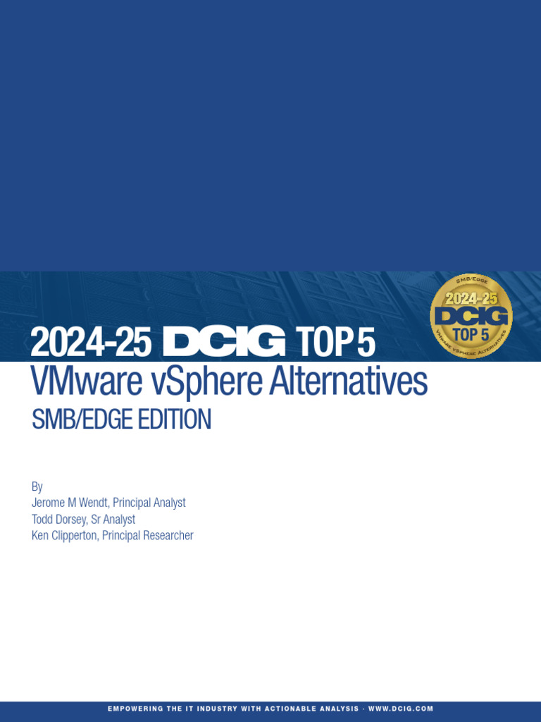 2024 25 DCIG TOP 5 VMware VSphere Alternatives SMB Edge Edition Report ...