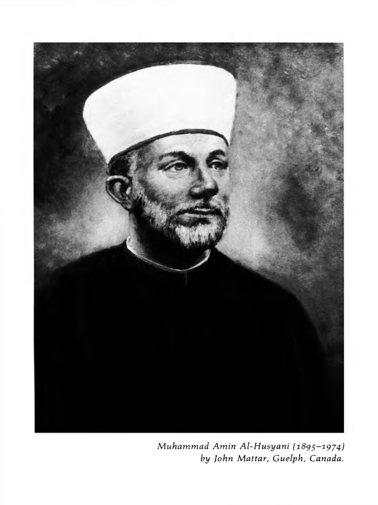 The Mufti of Jerusalem Al-Hajj Amin Al-Husayni and The Palestinian ...