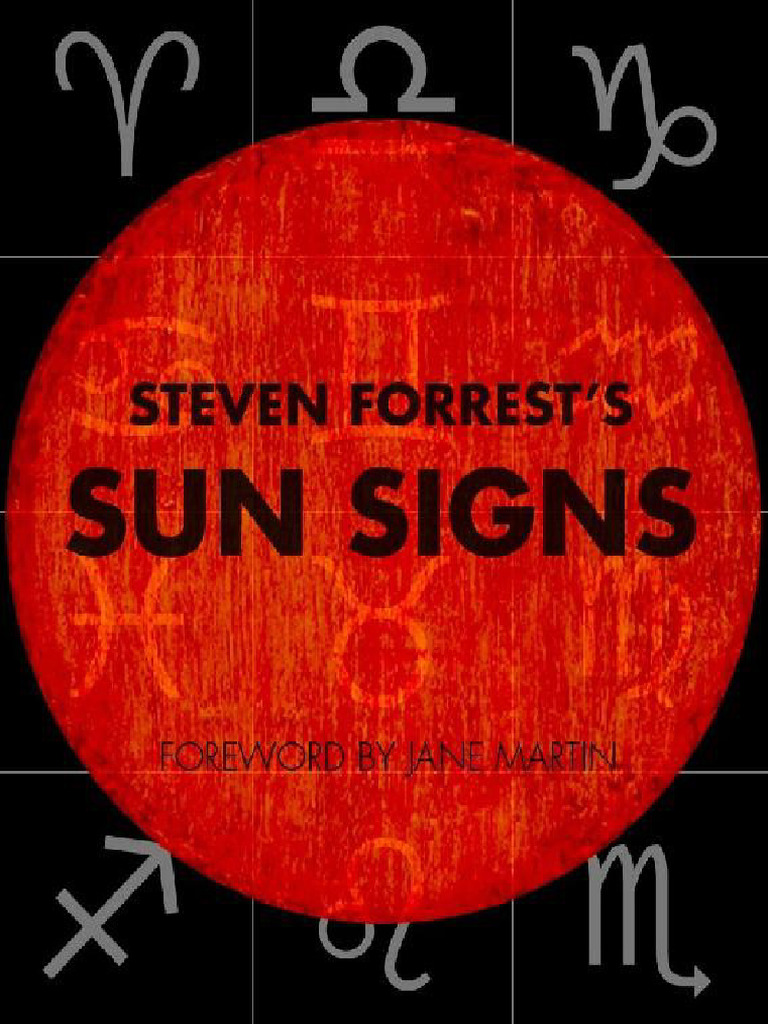 SUN SIGNS (Steven Forrest) | PDF | Planets In Astrology