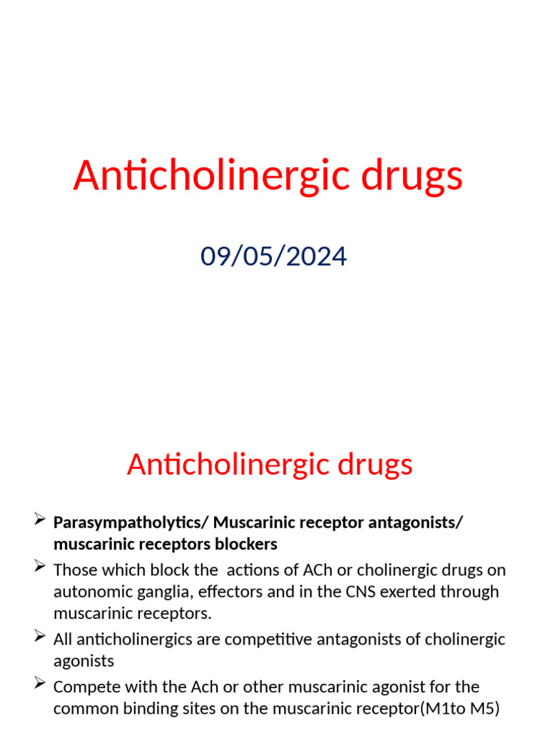 Anticholinergic Drugs 095808 | PDF | Acetylcholine | Drugs