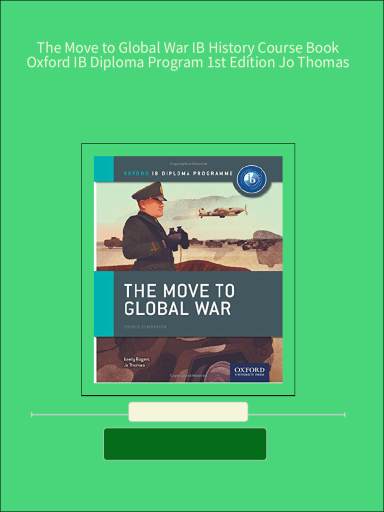 Full Download The Move To Global War IB History Course Book Oxford IB ... Full Download The Move To Global War IB History Course Book Oxford IB ...