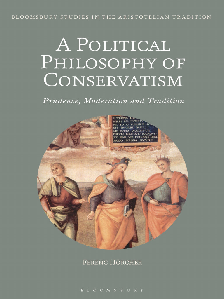 Ferenc Hörcher - Marco Sgarbi - A Political Philosophy of Conservatism ...