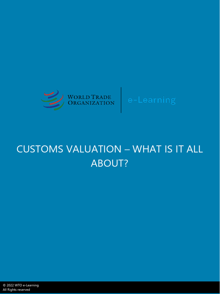 WTO e-Learning 2022 - Customs Valuation | PDF | Valuation (Finance ...