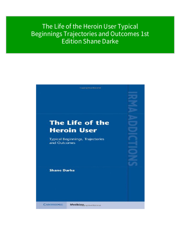 Instant Download The Life of The Heroin User Typical Beginnings ... Instant Download The Life of The Heroin User Typical Beginnings ...