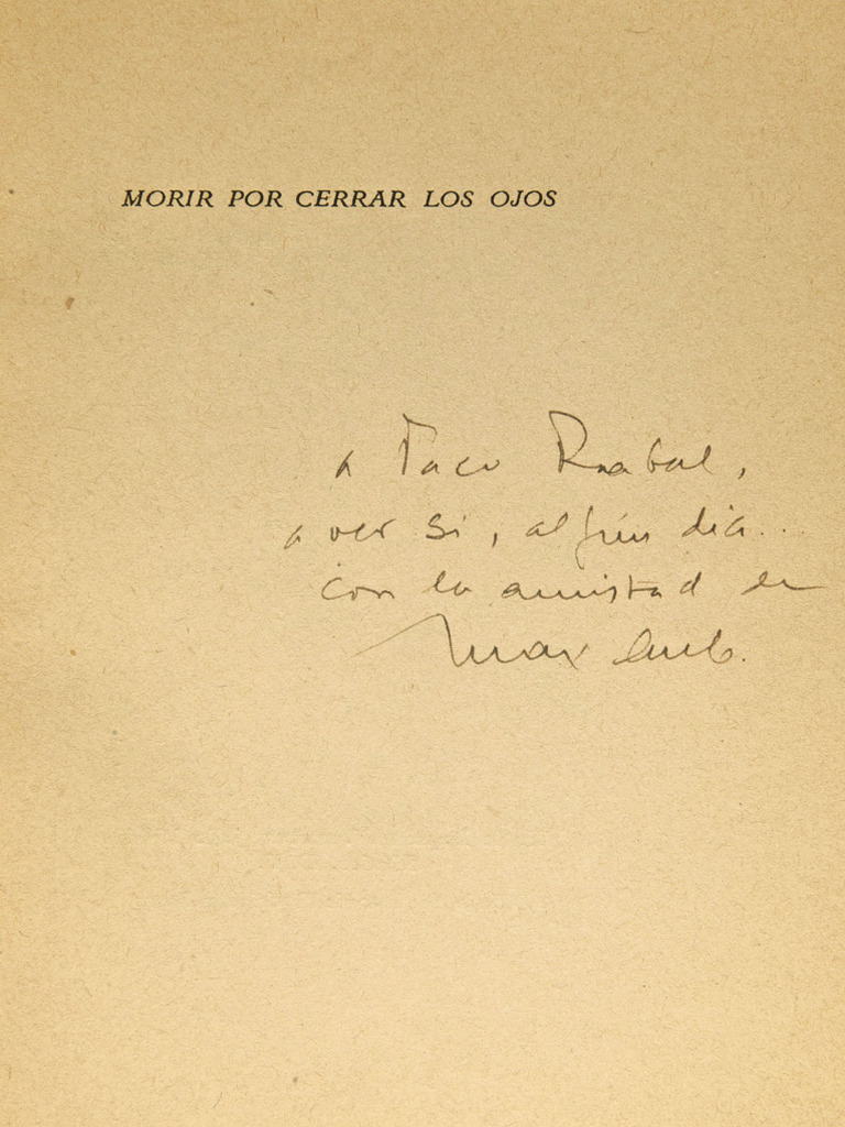 Dedicatoria de Max Aub en Un Ejemplar de Su Libro Morir Por Cerrar Los Ojos | PDF