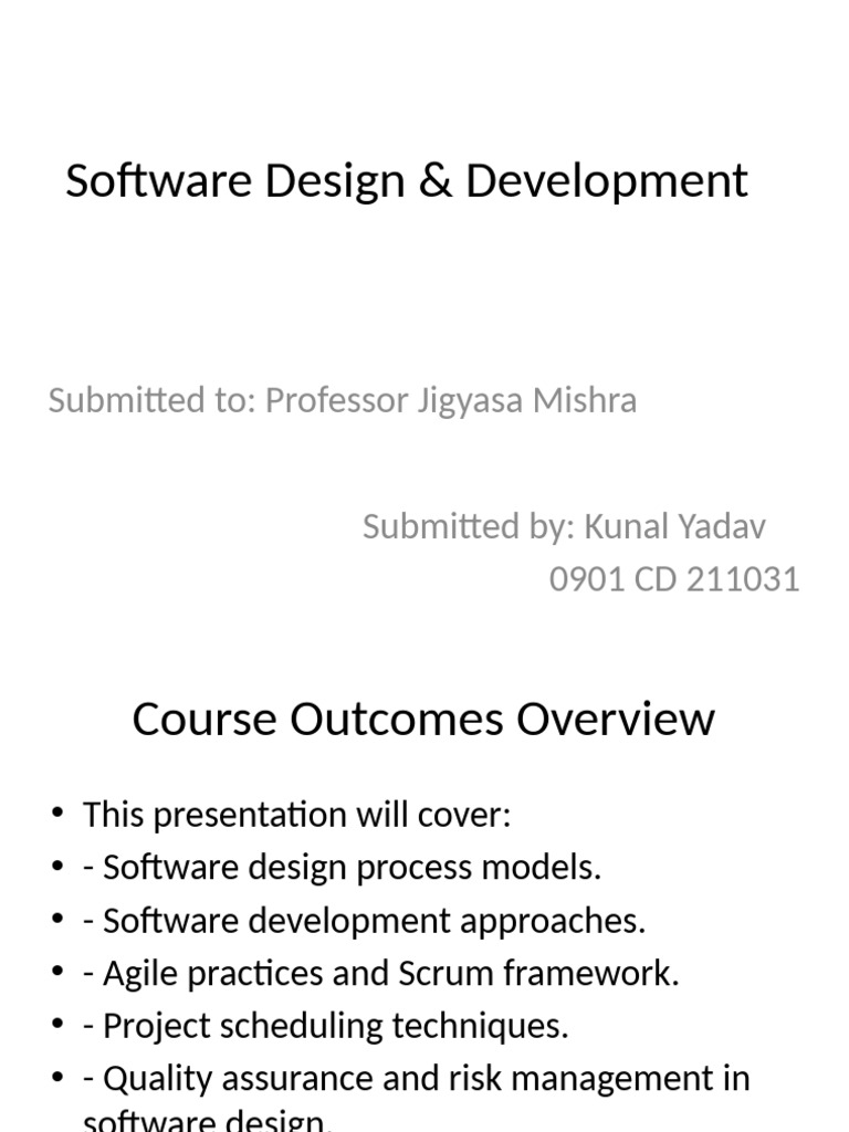 Software Design Development Presentation Kunal Yadav | PDF | Agile Software Development | Scrum ...