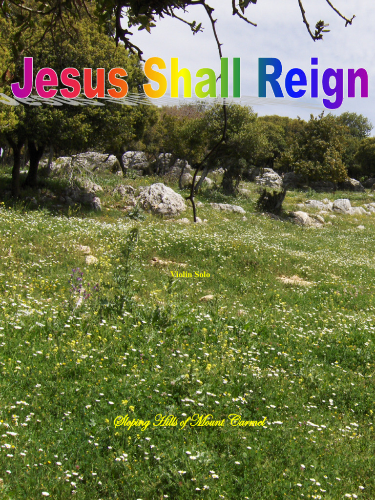 Jesus Shall Reign Complete Pdf