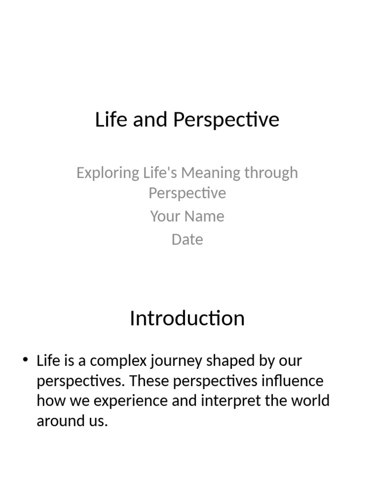 Life and Perspective Detailed Presentation | PDF