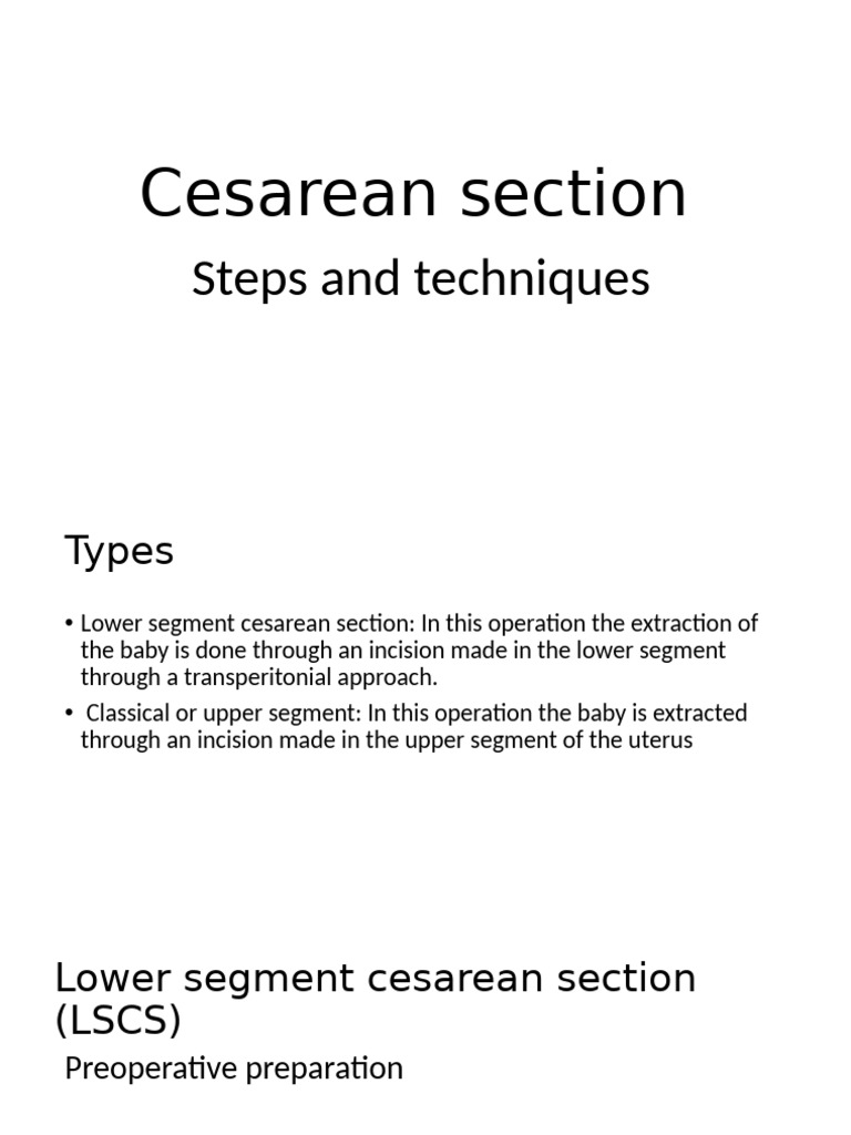 Cesarean Section: Steps and Techniques | PDF | Surgical Suture | Peritoneum