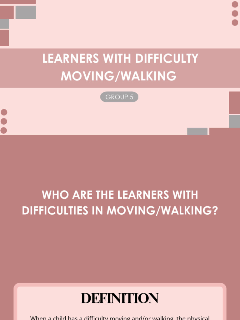 Learners With Difficulty in Moving or Walking G 5 | PDF | Cerebral Palsy | Mental Disorder