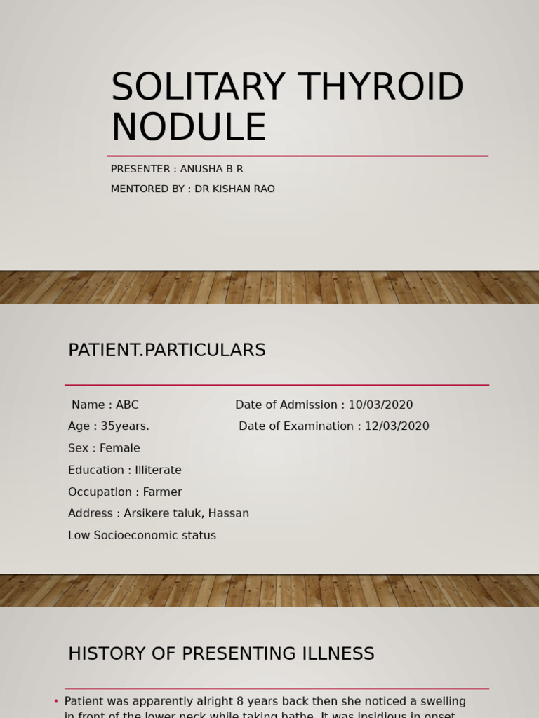 Solitary Thyroid Nodule Case Study | PDF | Thyroid | Medical Specialties