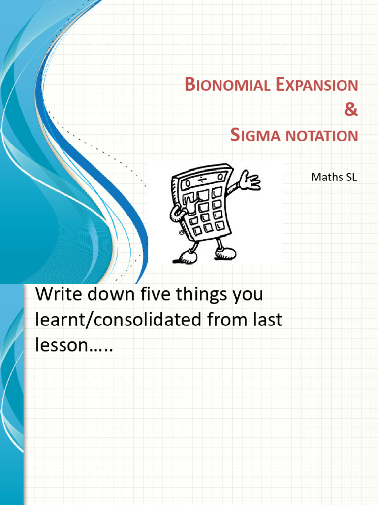 C06 AP & GP & Binomial - Binomial Expansion and Sigma Notation | PDF ...