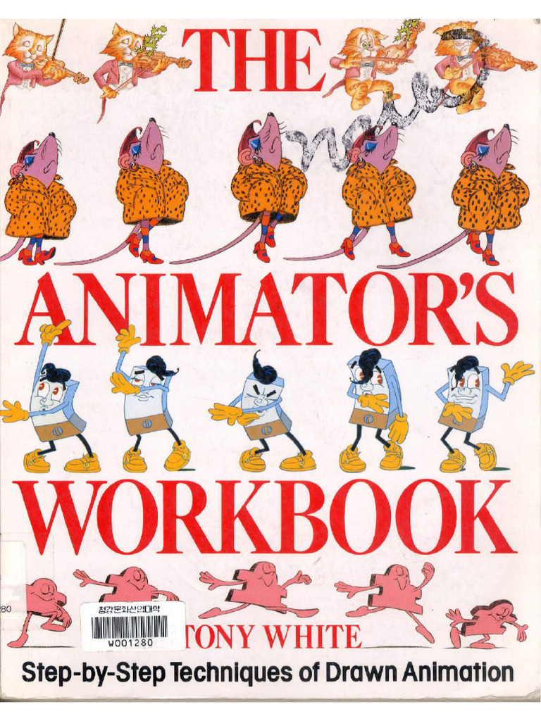 The Animator 39 S Workbook Step-By-Step Techniques-Compressed | PDF