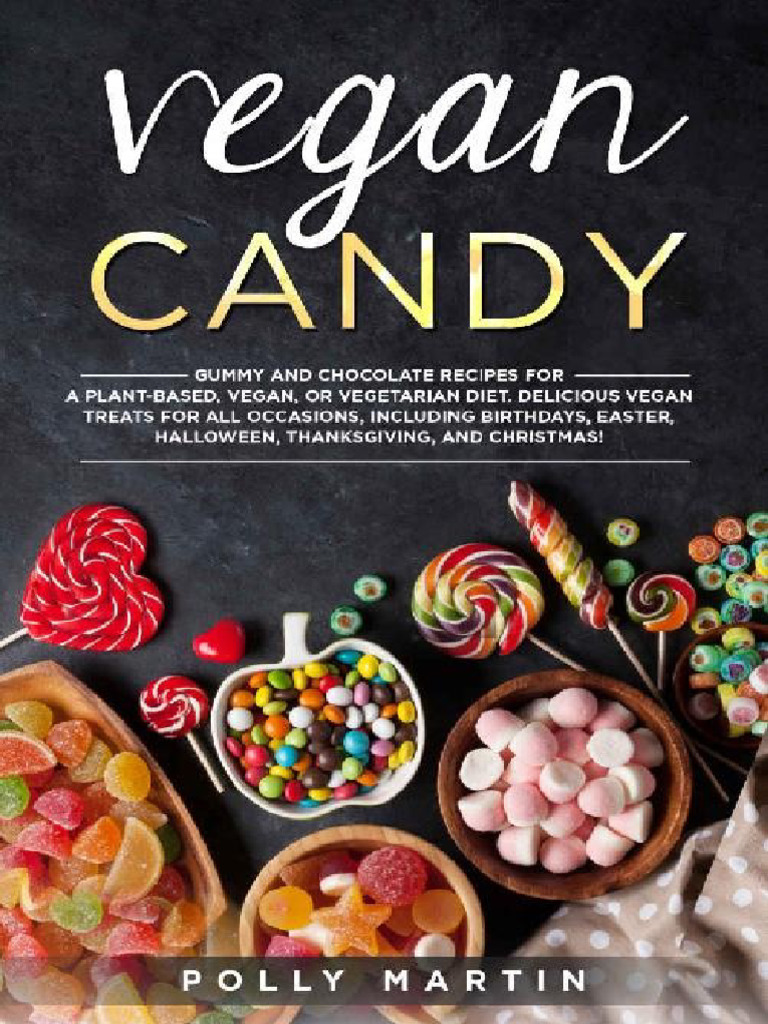 Vegan Candy | PDF | Cardiovascular Diseases | Obesity