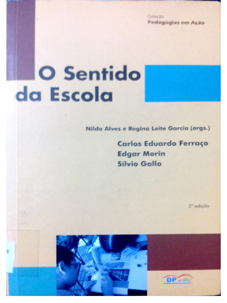 O Sentido Da Escola Nilda Alves Regina Leite Garcia PDF Free | PDF