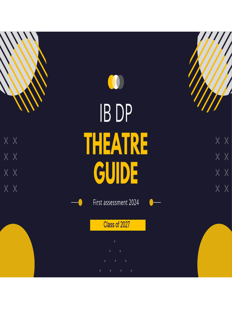 IB Theatre Guide for Class of 2027 | PDF | Liberal Arts Education ...