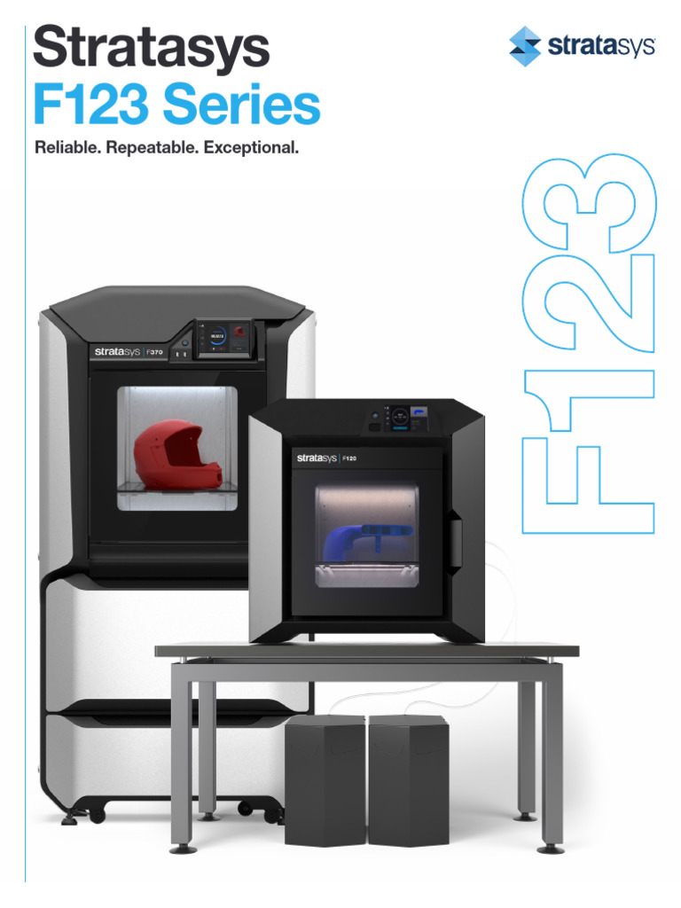 F123 Series: Reliable. Repeatable. Exceptional | PDF | 3 D Printing ...