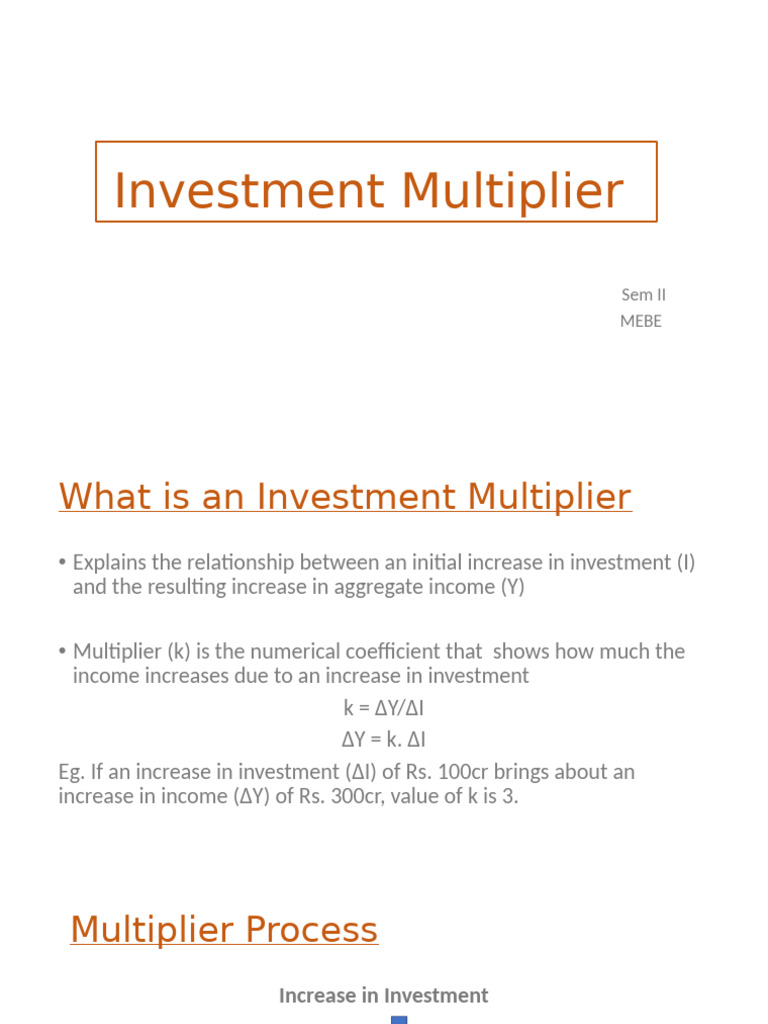 Investment Multiplier Explained | PDF | Fiscal Multiplier | Money