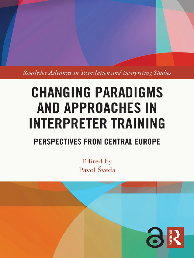 M5-Changing Paradigms and Approaches in Interpreter Training | PDF | Central Europe | Austria ...