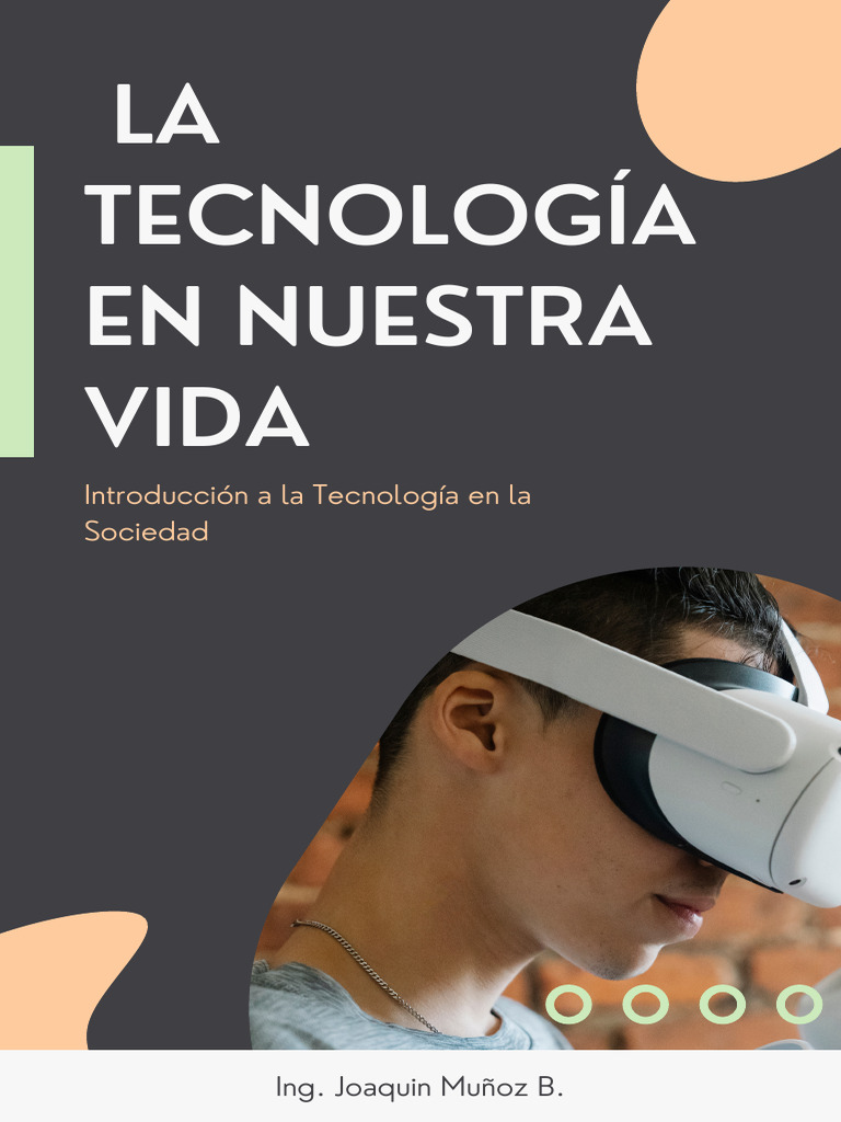 La Tecnología en Nuestra Vida | PDF | Internet | Aprendizaje