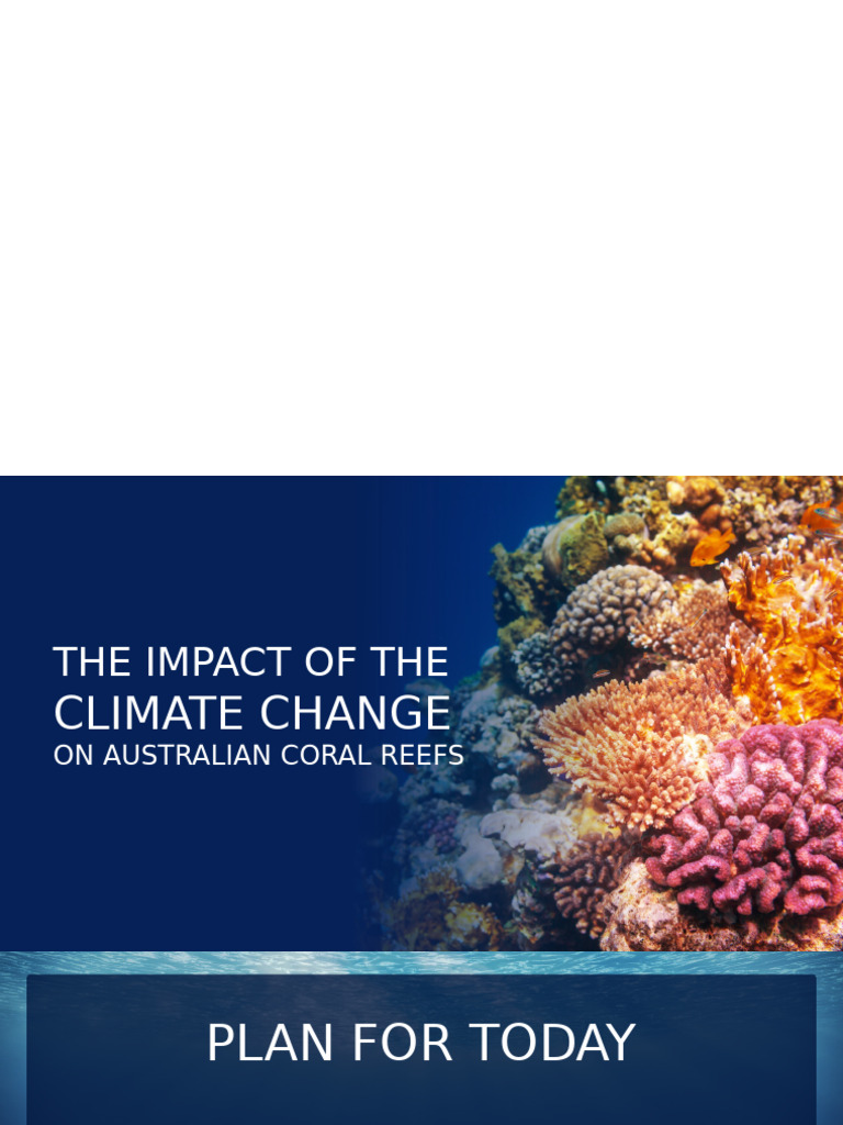 The Impact of The Climate Change On The Australian Coral Reefs | PDF ...