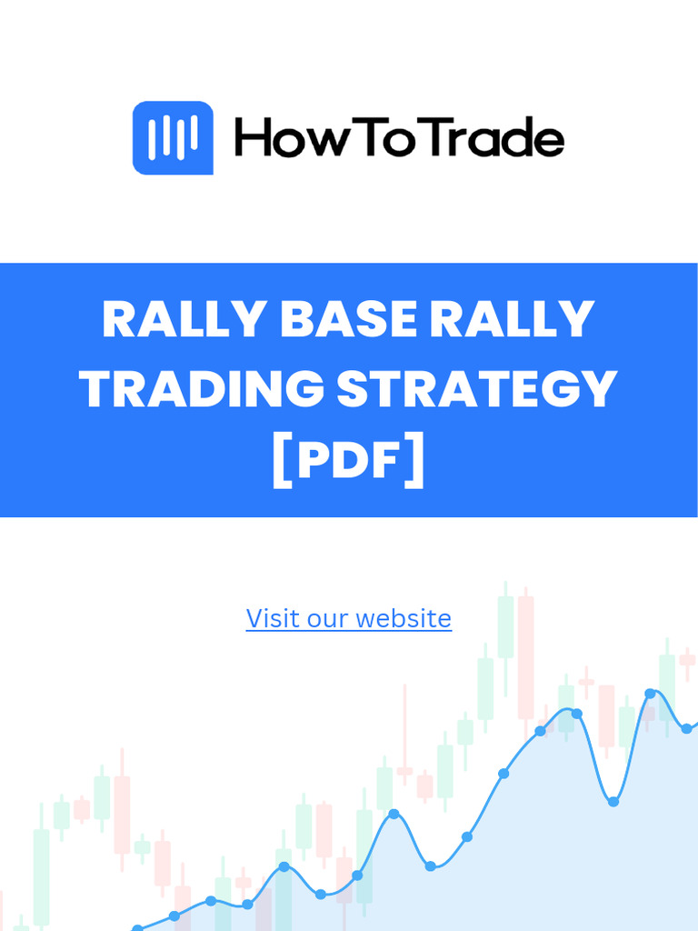 Rally Base Rally Trading Strategy 1 | PDF | Market Trend | Demand