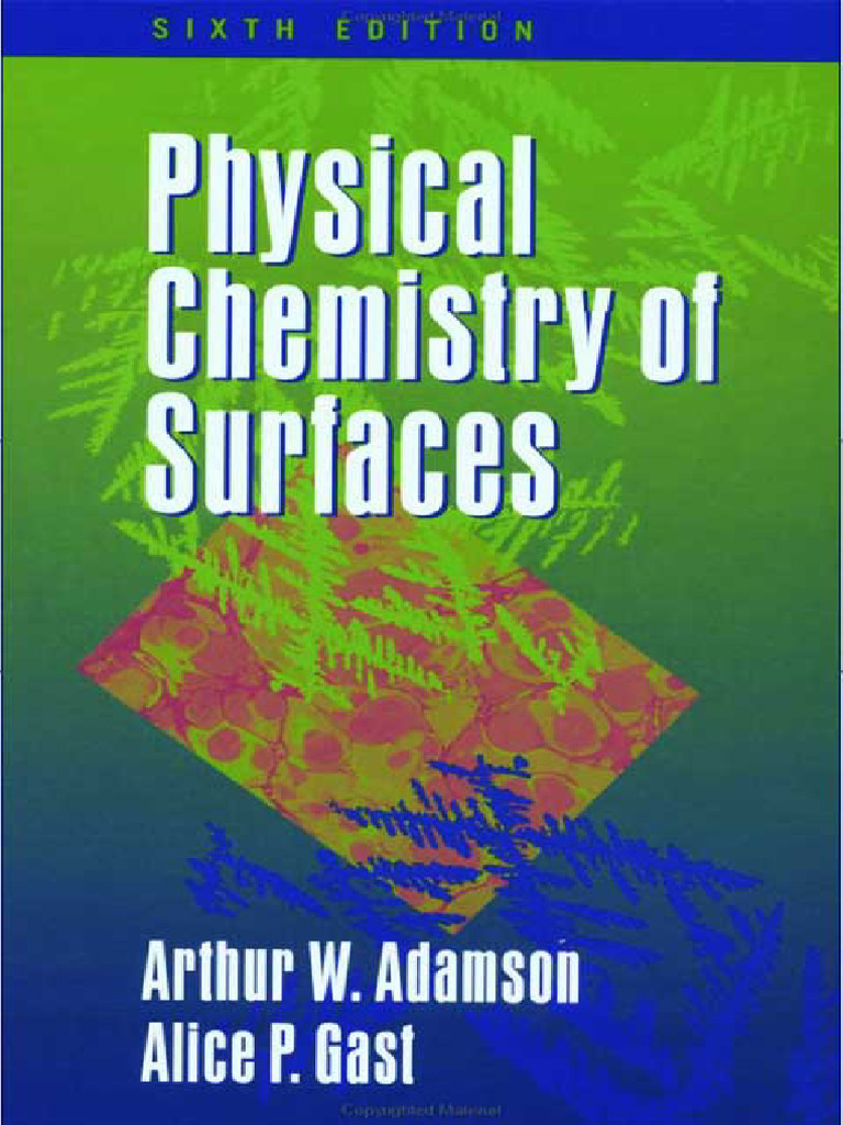 Adamson Gast. Physical Chemistry of Surfaces | PDF