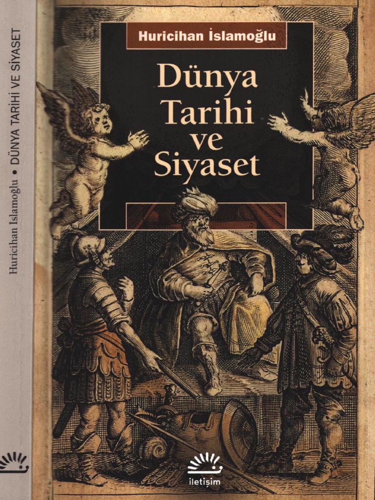 Huricihan İslamoğlu - Dünya Tarihi Ve Siyaset | PDF