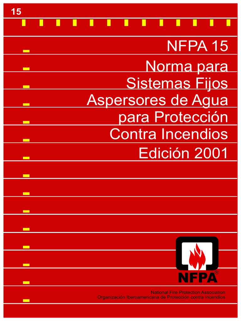 NFPA 15 (2001) - Norma para Sistemas Fijos Aspersores de Agua para Proteccion Contra Incendios ...