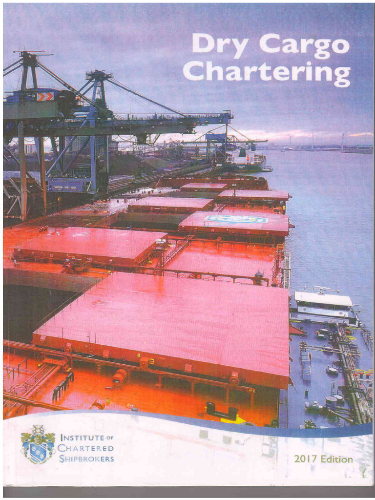 Dry Cargo Chartering Guide | PDF | Ships | Cargo