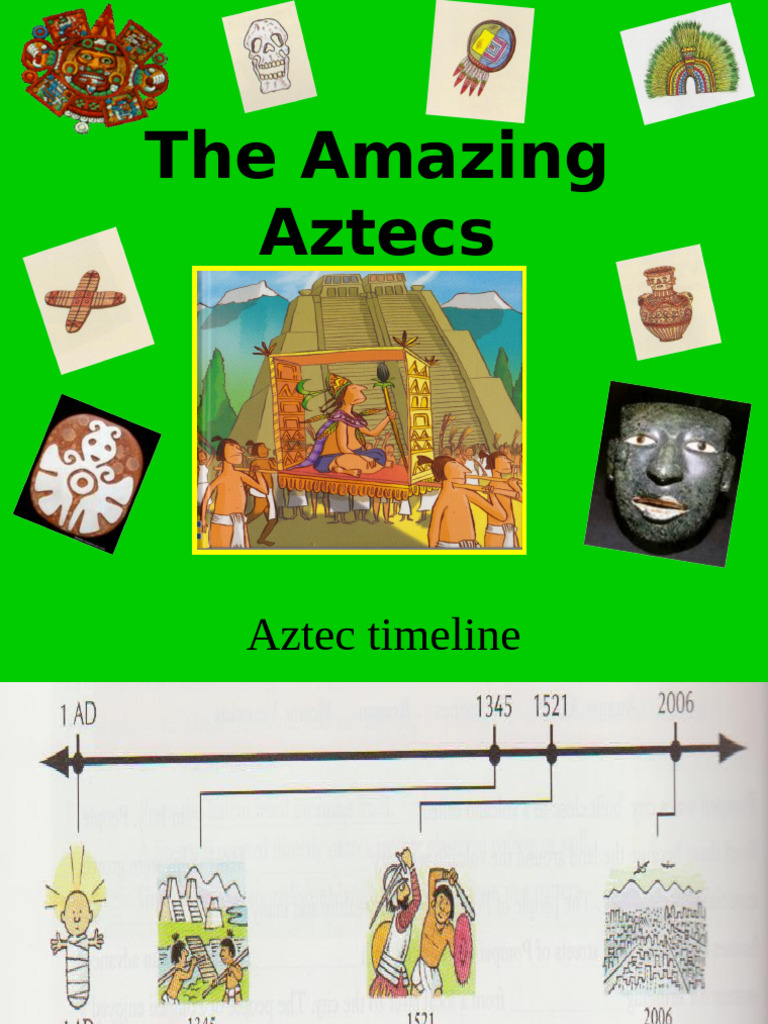 The Amazing Aztecs Powerpoint 2 | PDF | Aztec