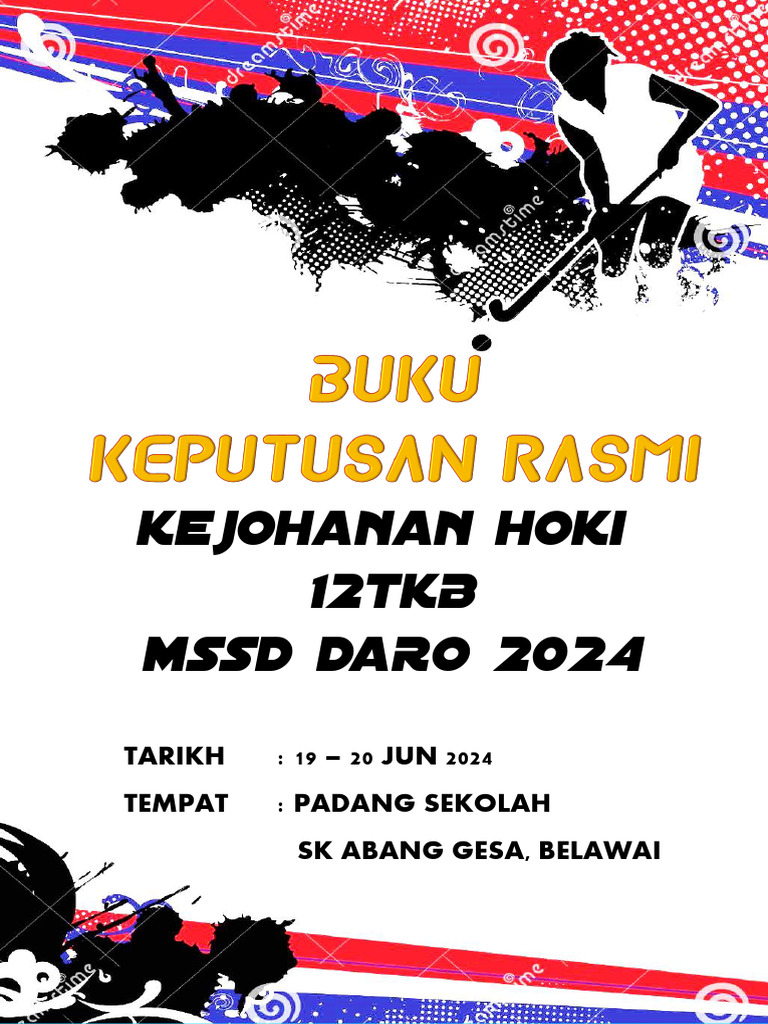 Buku Keputusan Rasmi Kejohanan Hoki 12TKB MSSD Daro 2024 | PDF
