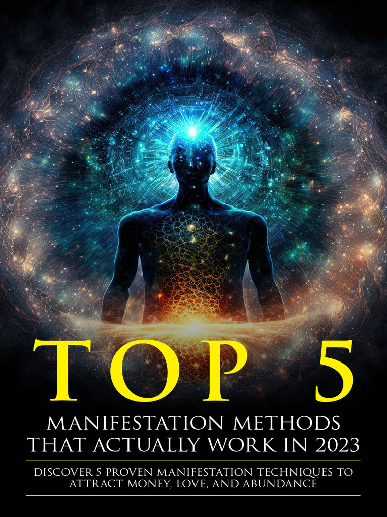 Top 5 Proven Manifestation Techniques | PDF | Law Of Attraction (New ...