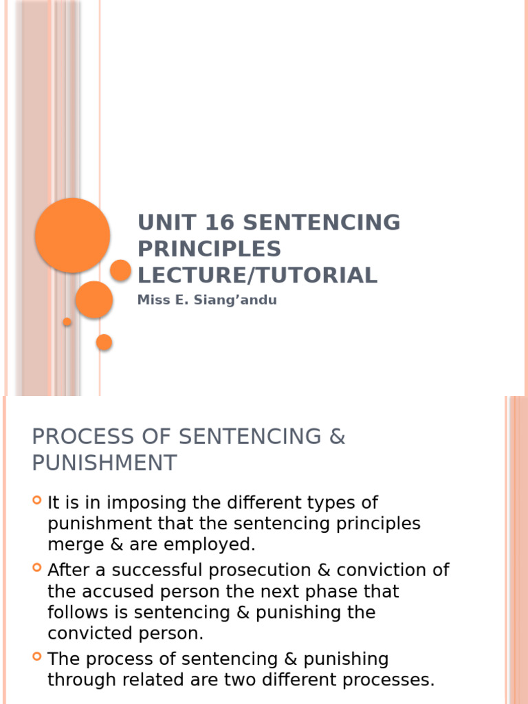 Unit 16 Sentencing Principles Lecture | PDF | Pardon | Sentence (Law)