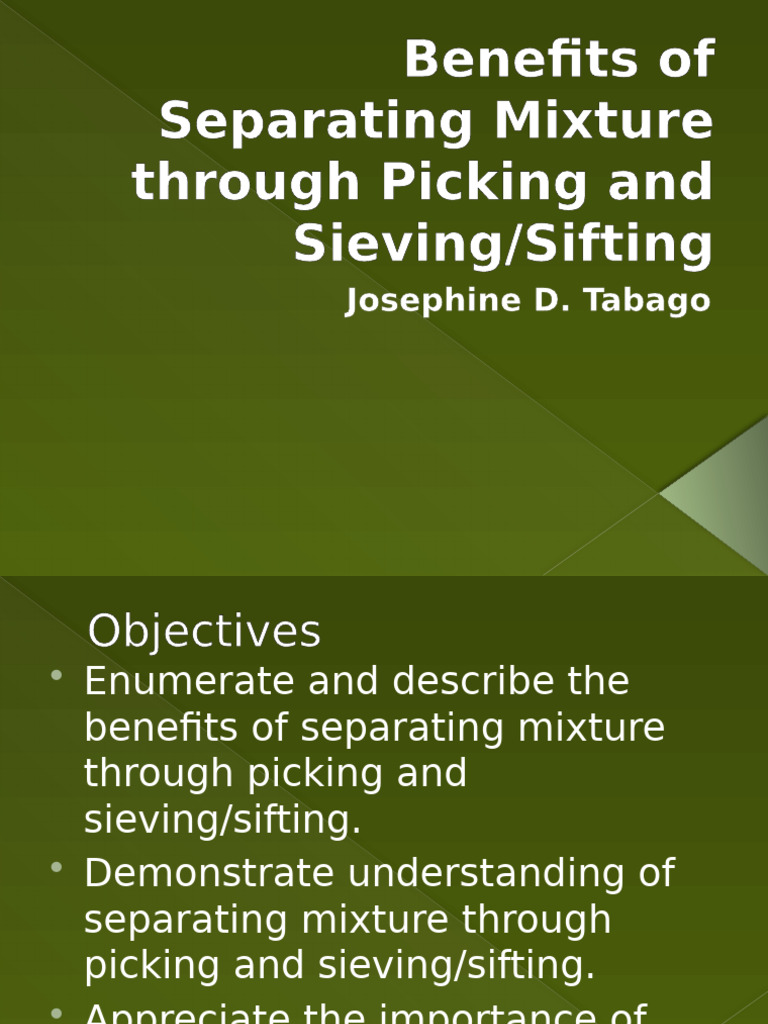 Benefits of Picking and Sieving Mixtures | PDF | Mixture | Materials
