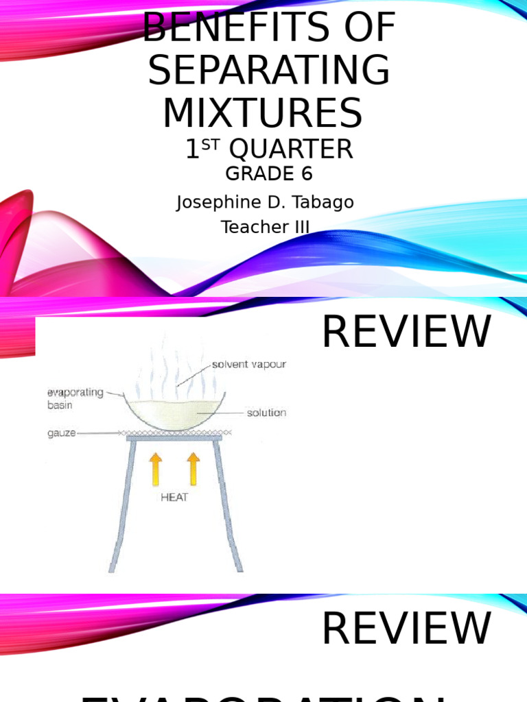 Benefits of Separating Mixtures in Grade 6 | PDF | Filtration | Mixture
