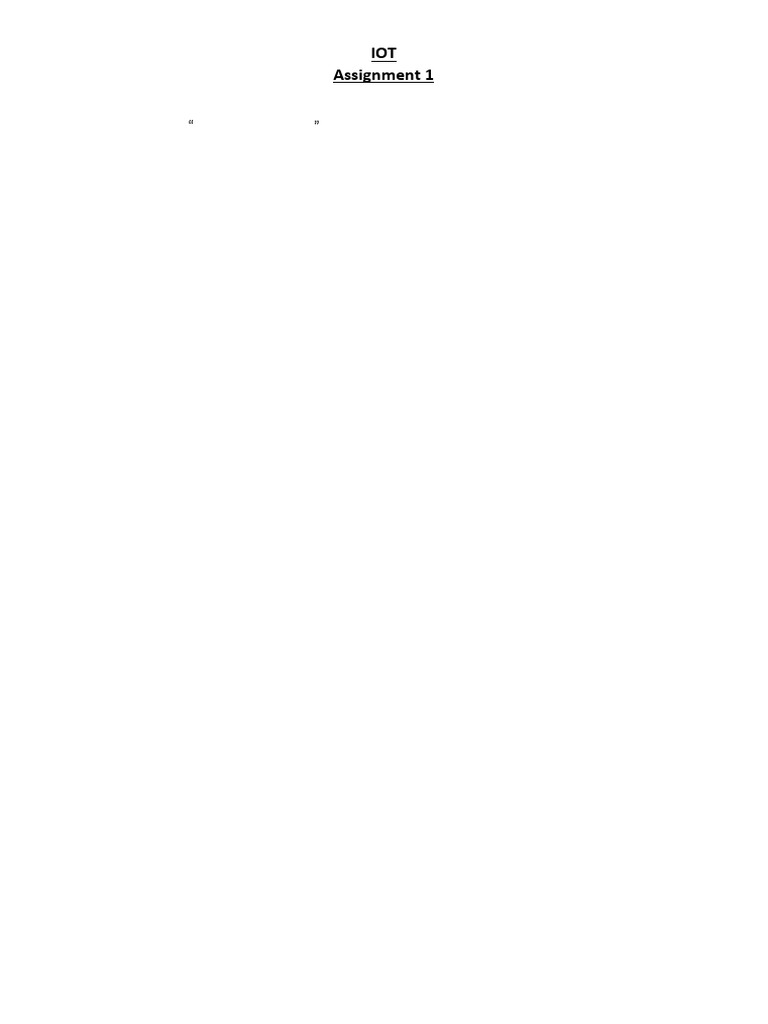 Assignment 1 IOT | PDF | Games & Activities | Technology & Engineering Assignment 1 IOT | PDF | Games & Activities | Technology & Engineering