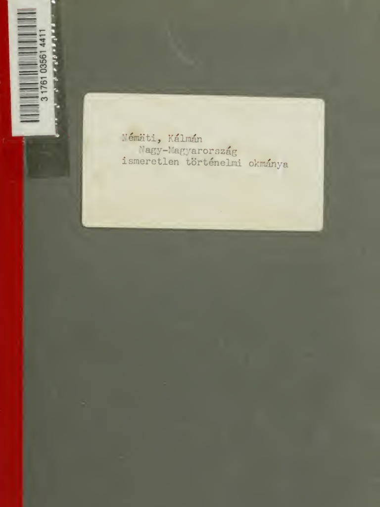 Németi Kálmán - Nagy-Magyarország Ismeretlen Történelmi Okmánya | PDF