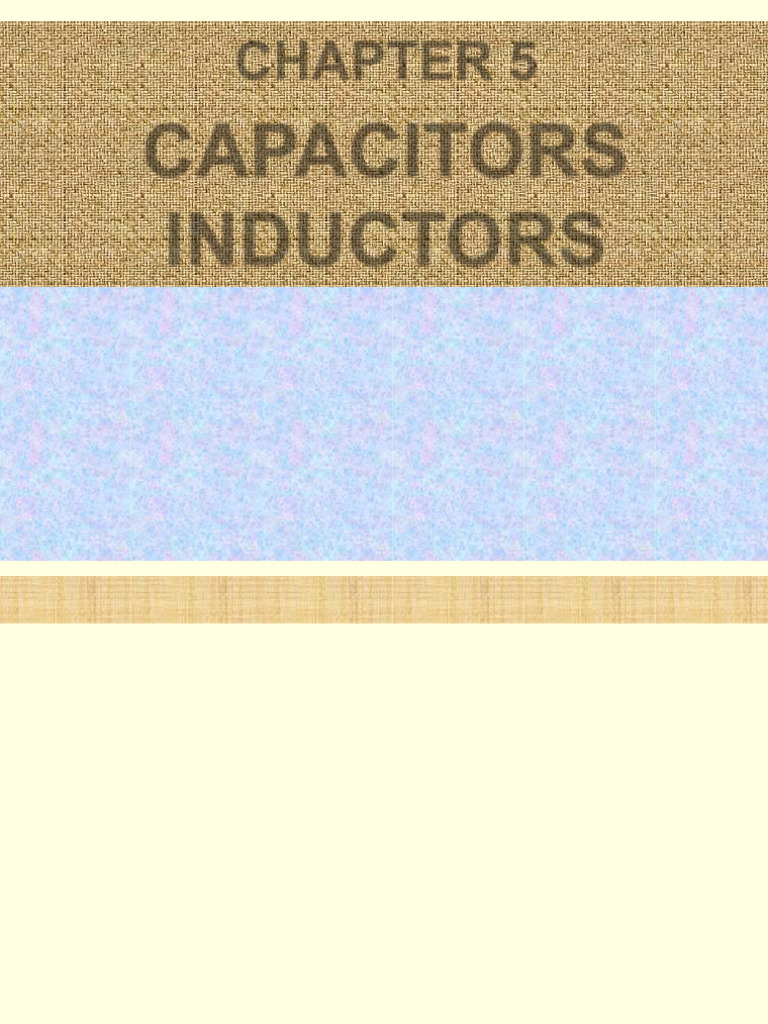 C5. Capacitors and Inductors | PDF | Capacitor | Series And Parallel Circuits