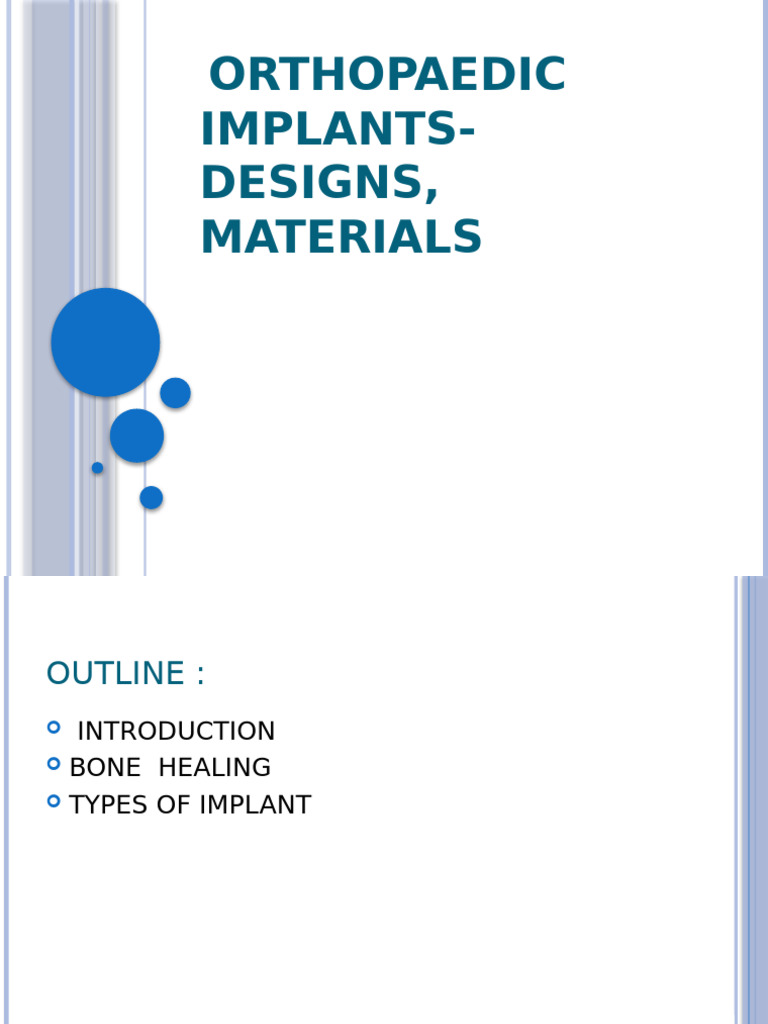 Orthopaedic Implants-Designs, Materials | PDF | Bone | Implant (Medicine)